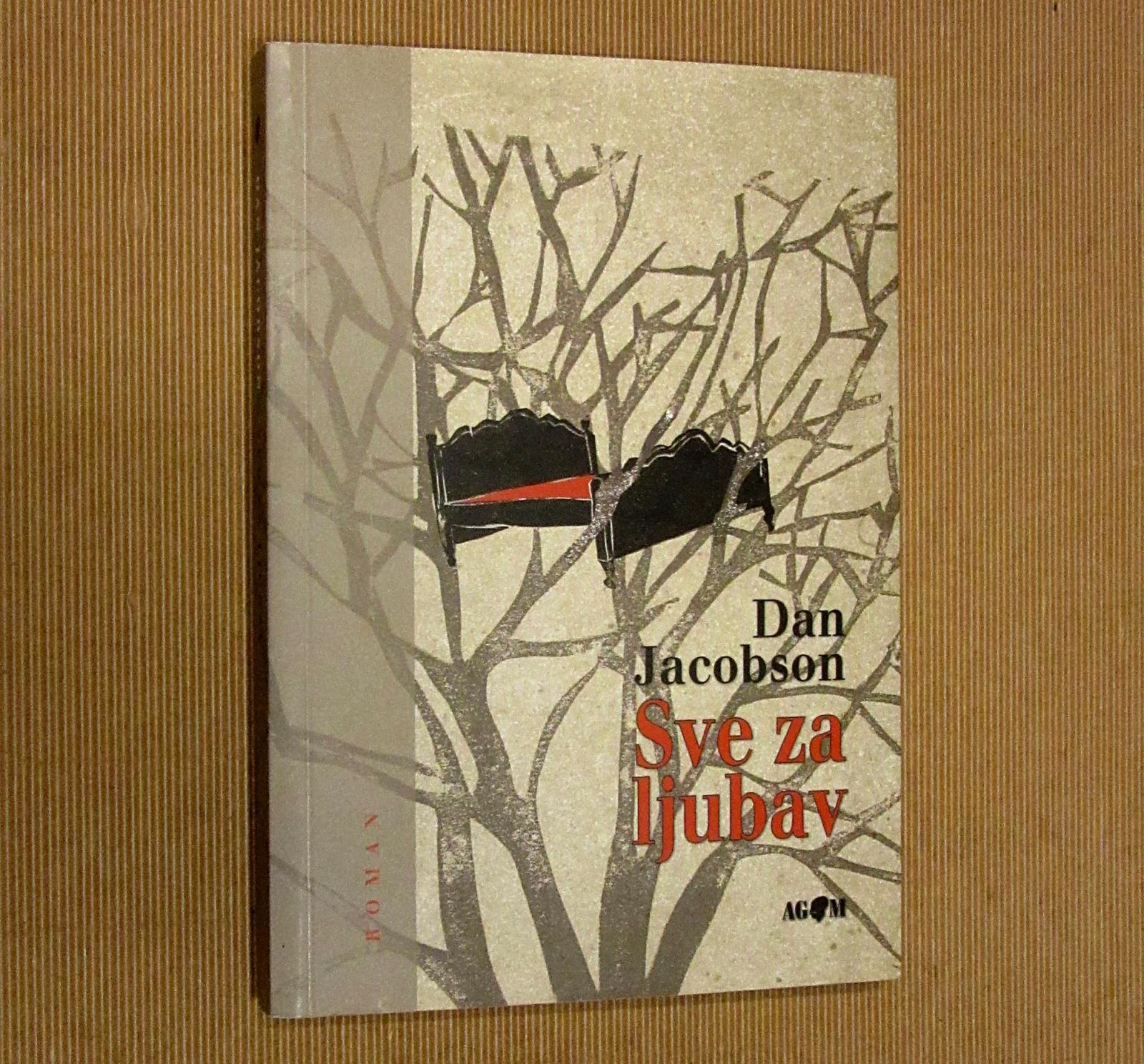 Dan Jacobson - Sve za ljubav