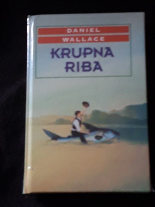 Daniel Wallace - Krupna riba