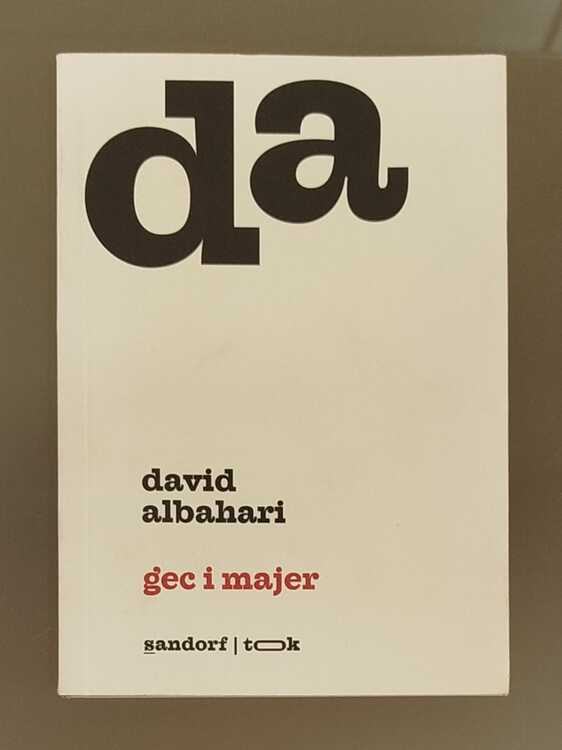 David Albahari - Gec i Majer