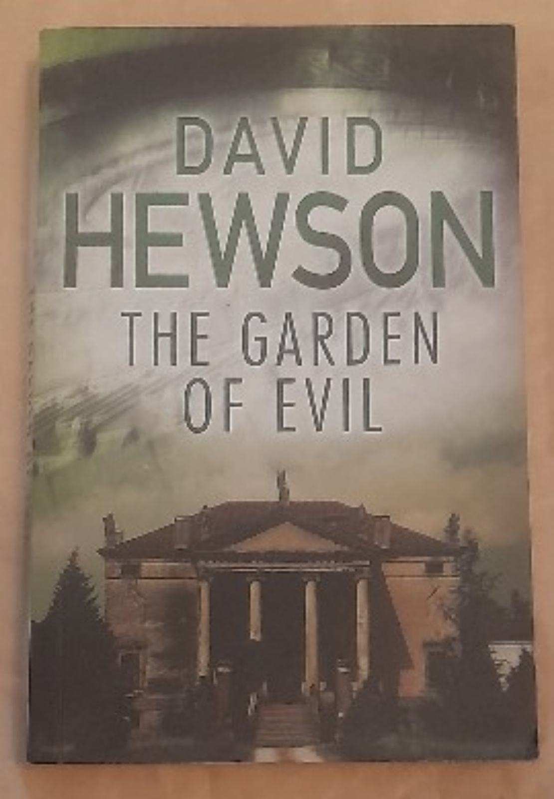 DAVID HEWSON...THE GARDENOF EVIL