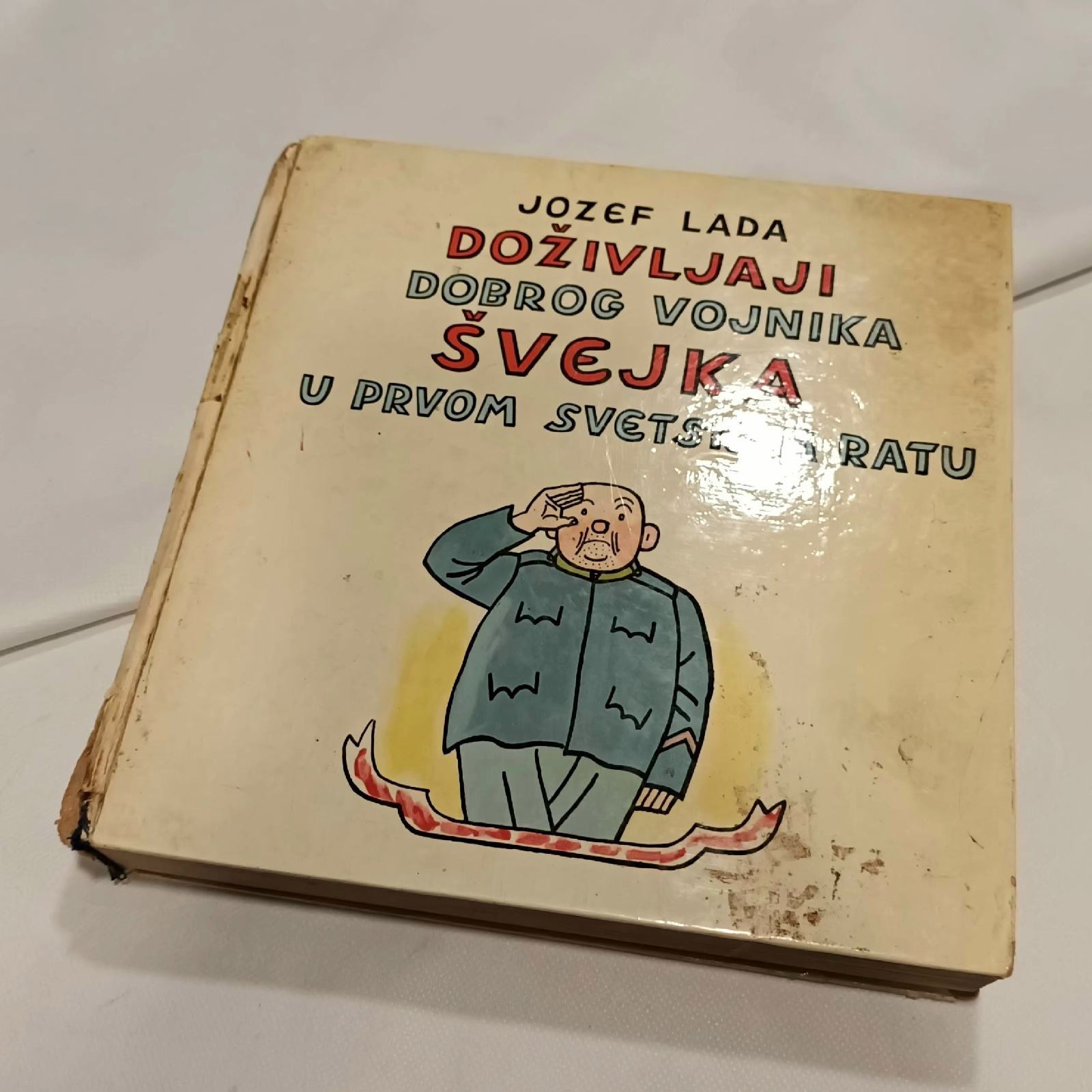 Doživljaji dobrog vojnika Švejka u Prvom svetskom ratu - Jozef Lada