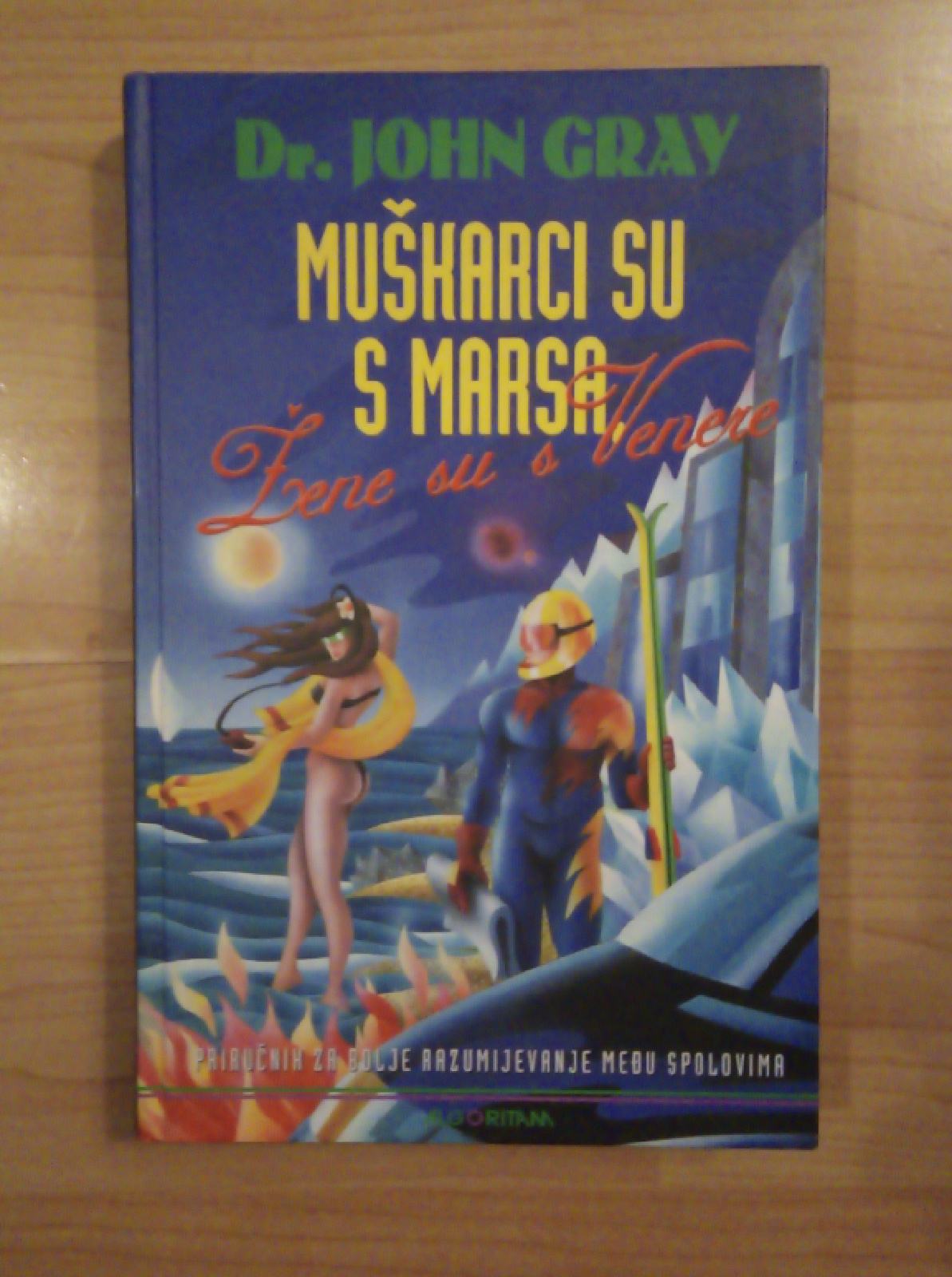Dr.John Gray: Muškarci su s Marsa, Žene su s Venere