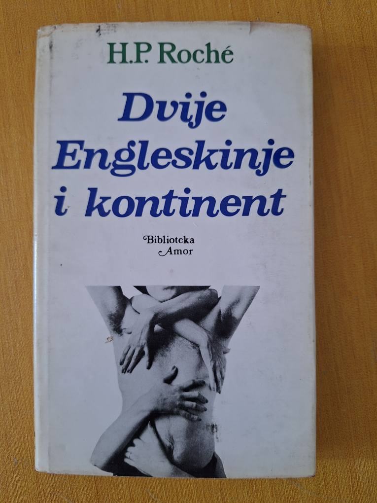 Dvije engleskinje i kontinent - H. P. Roche