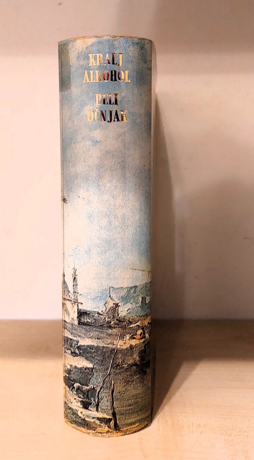 Džek London: BELI OČNJAK ; KRALJ ALKOHOL