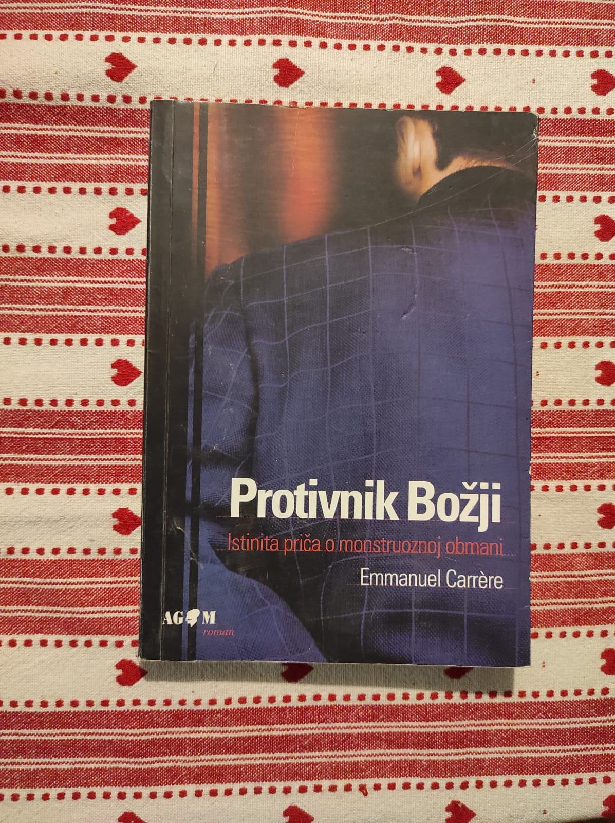Emmanuel Carrere: Protivnik Božji