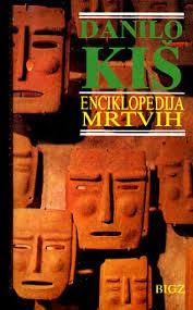 ENCIKLOPEDIJA MRTVIH - Danilo Kiš