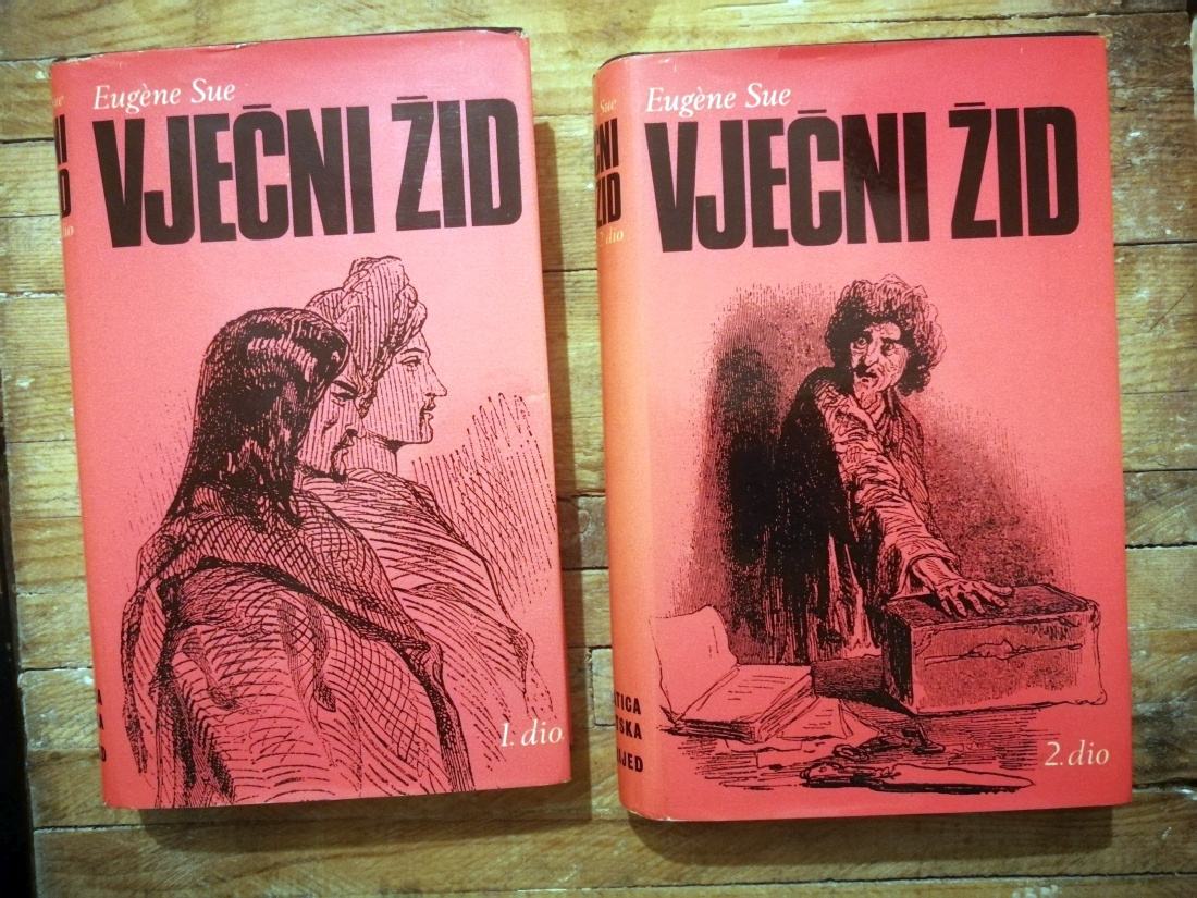 Eugene Sue - Vječni Žid ( knjiga prva i knjiga druga )