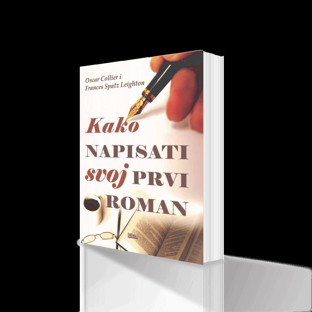 Frances Spatz, Leighton Oscar Collier: KAKO NAPISATI SVOJ PRVI ROMAN