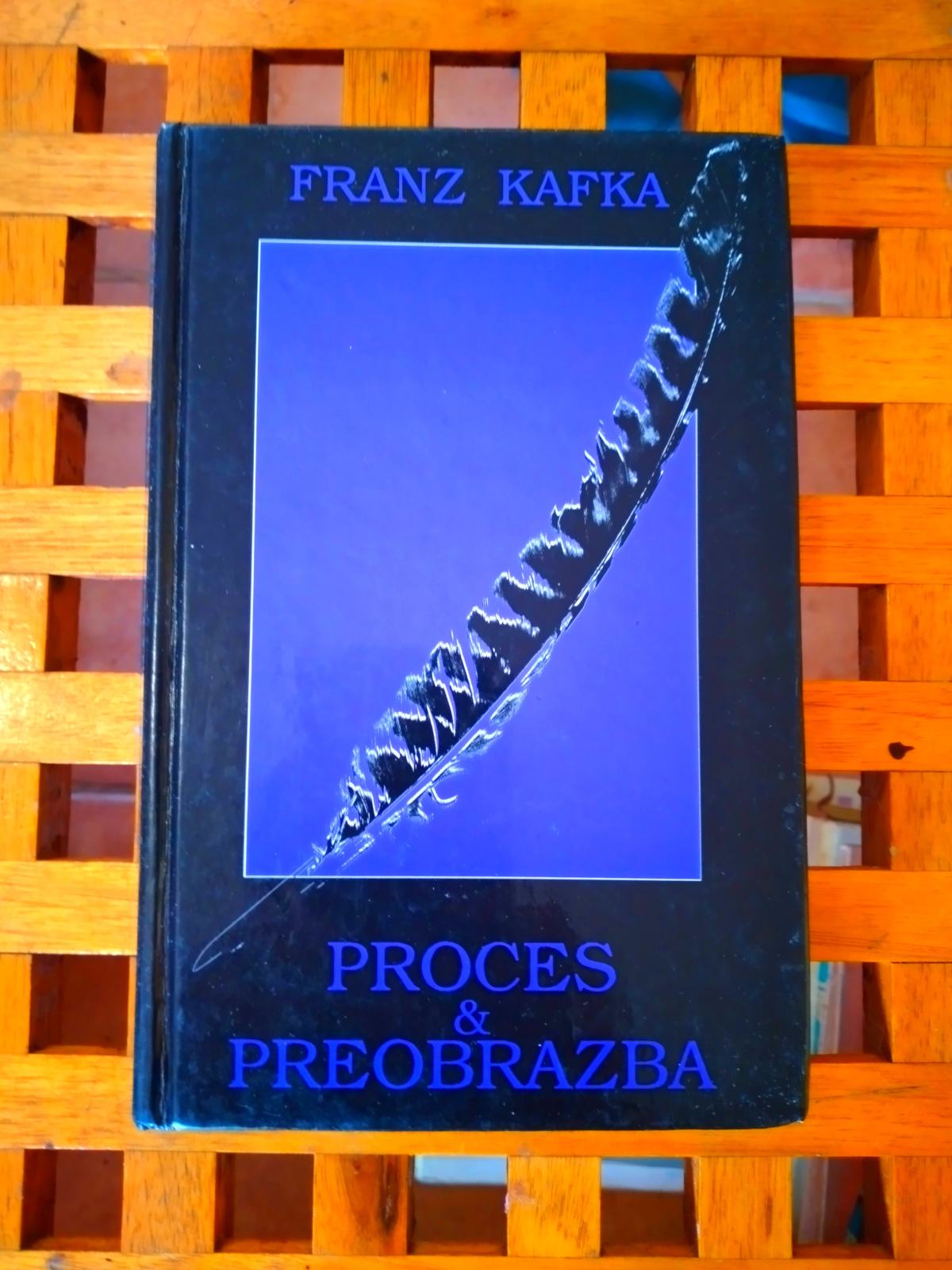 Franz Kafka: Proces i preobrazba ABC NAKLADA ZG 1997
