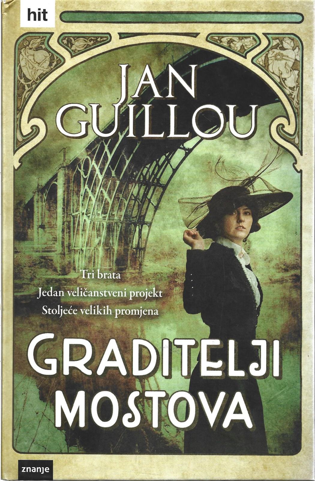 GRADITELJI MOSTOVA - Jan Guillou