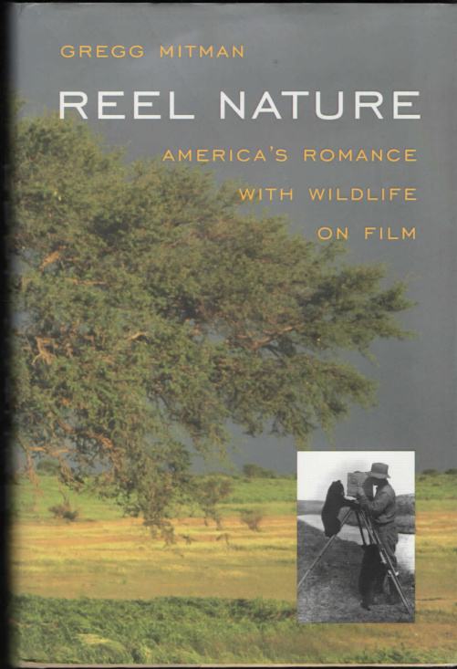 Gregg Mitman, William Cronon: Reel Nature
