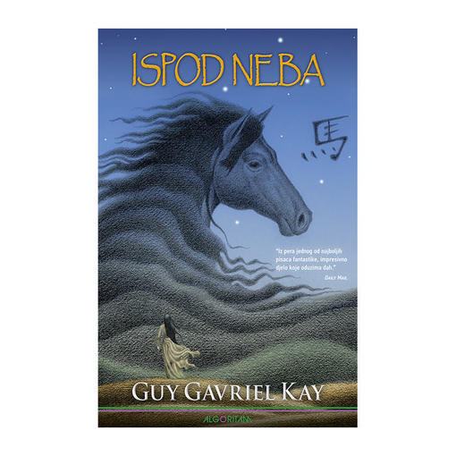Guy Gavriel Kay - Ispod neba