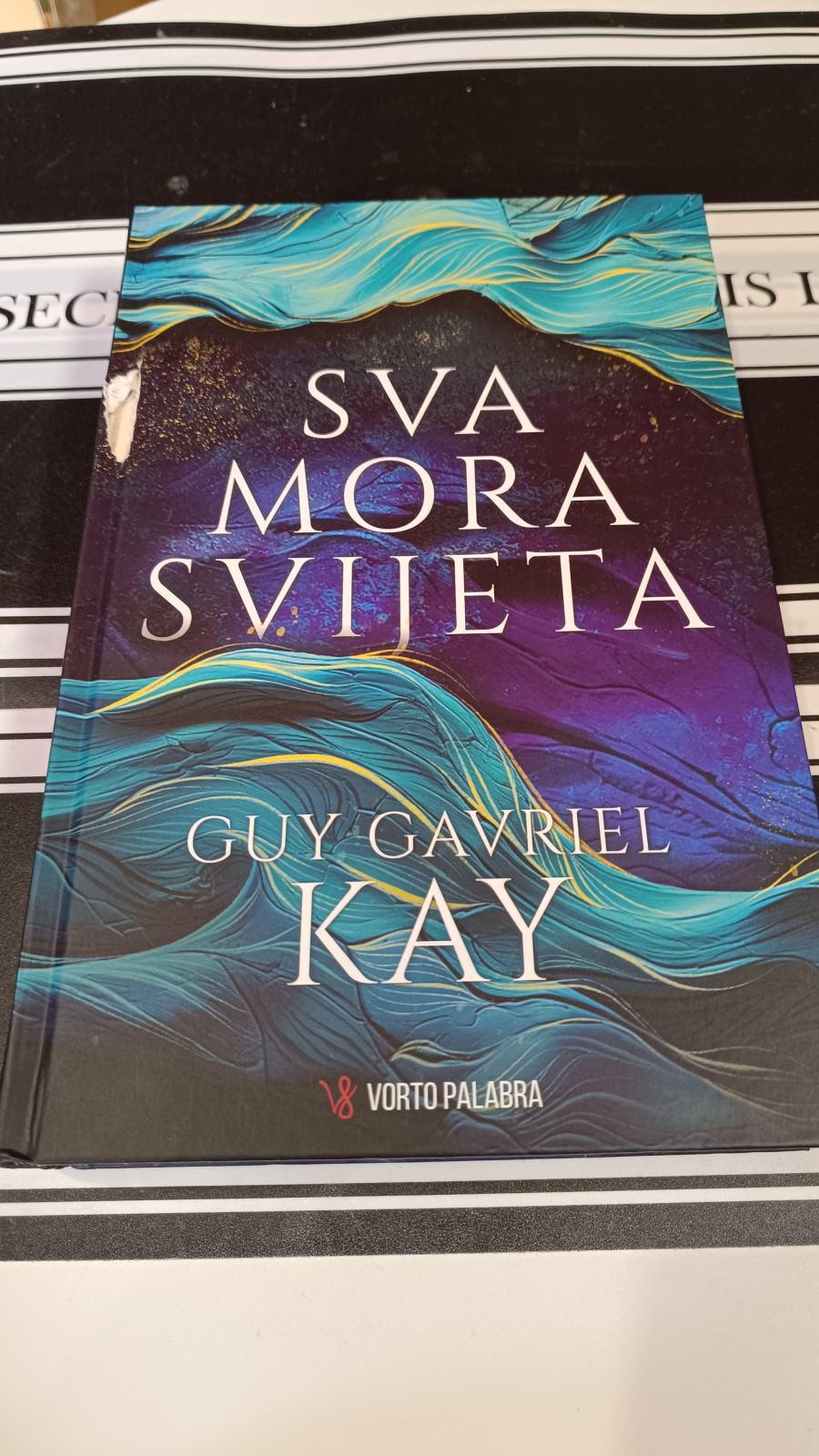 Guy Gavriel Kay Sva mora svijeta