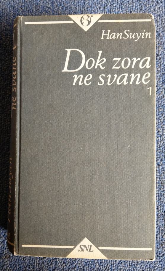 Han, Suyin - Dok zora ne svane 1 i 2