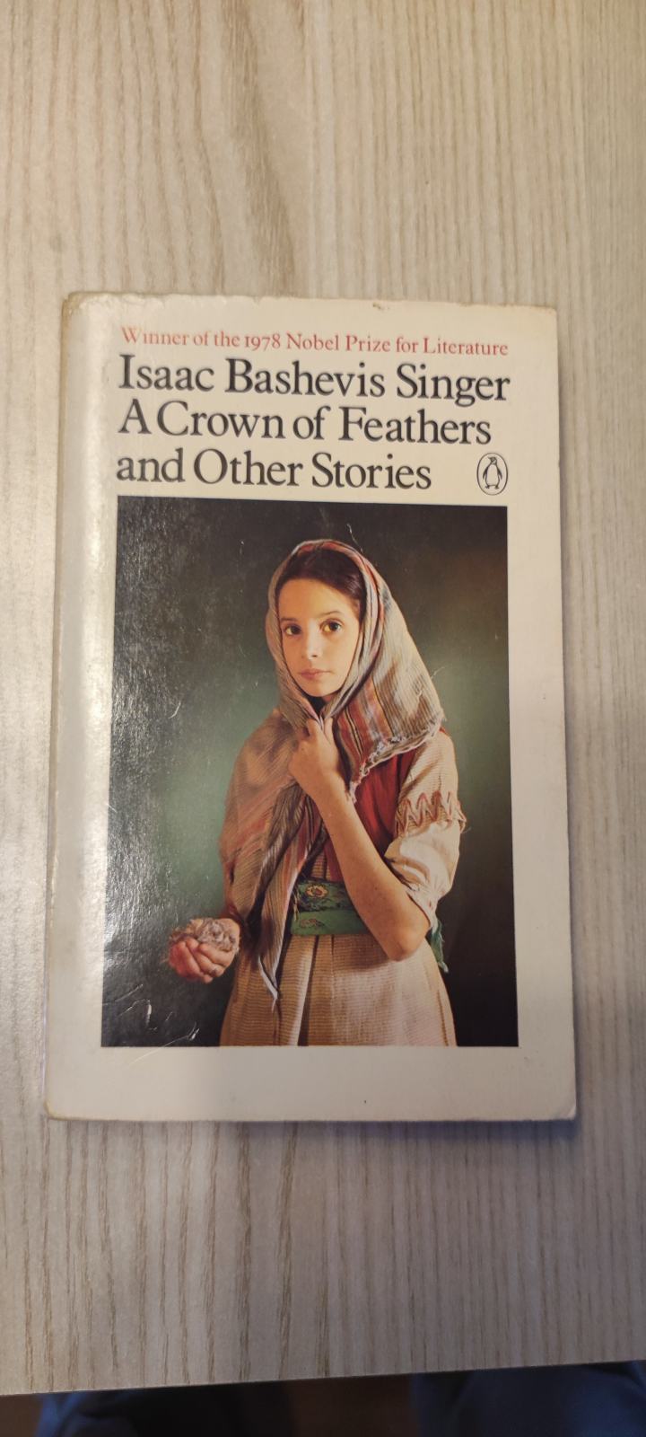 Isaac Bashevis Singer - A Crown of Feathers and other Stories