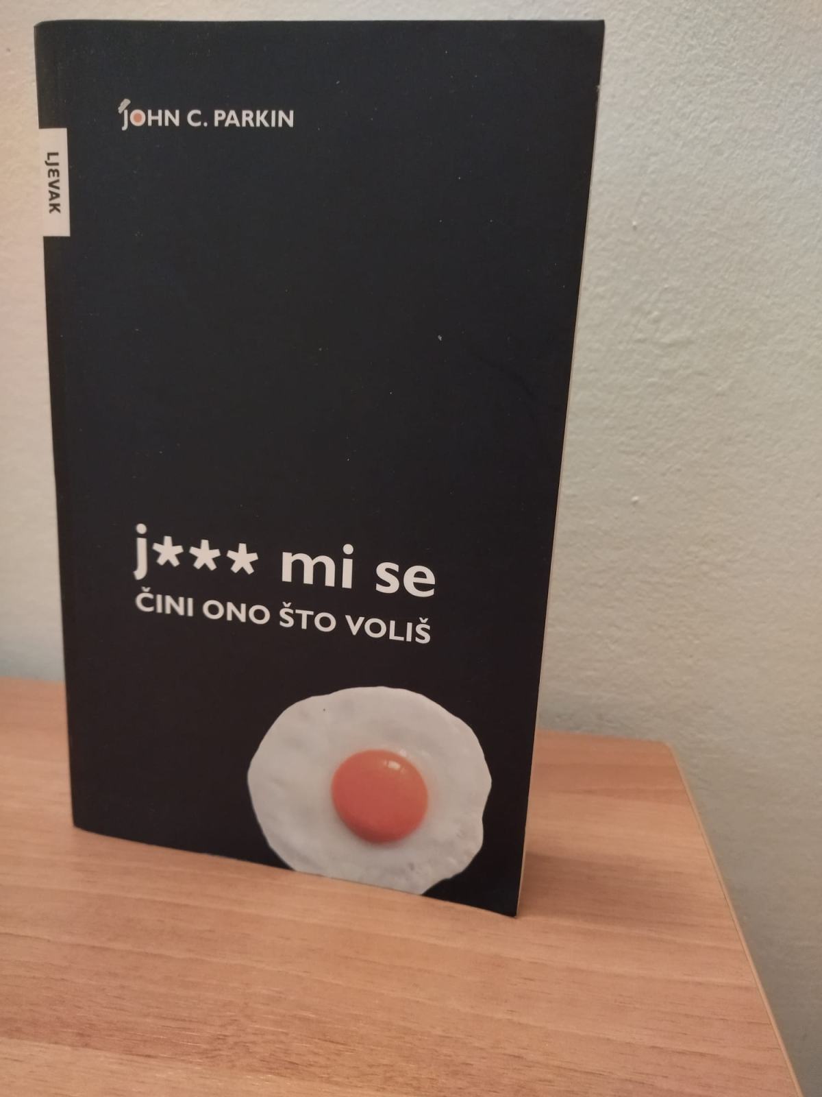 John C. Parkin: J*** mi se čini ono što voliš