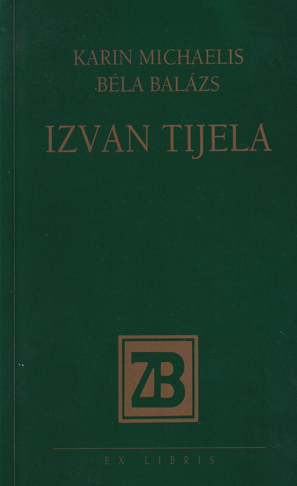 Karin Michaelis i Béla Balázs: Izvan tijela
