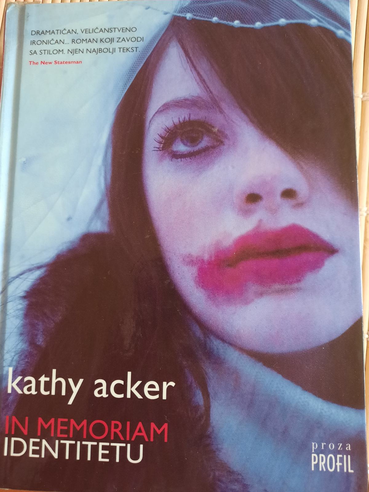 Kathy Acker IN MEMORIAM IDENTITETU