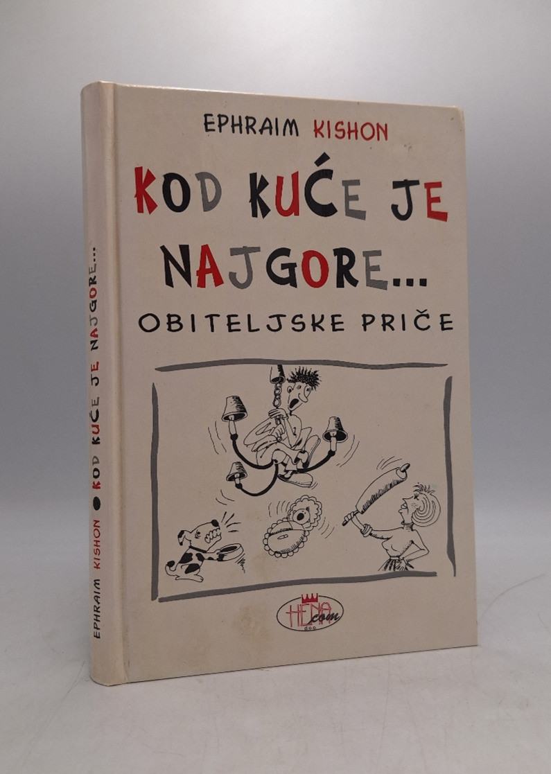 Kod kuće je najgore