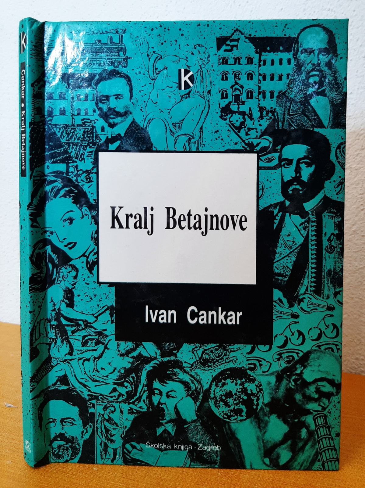 Kralj betajnove - Ivan Cankar