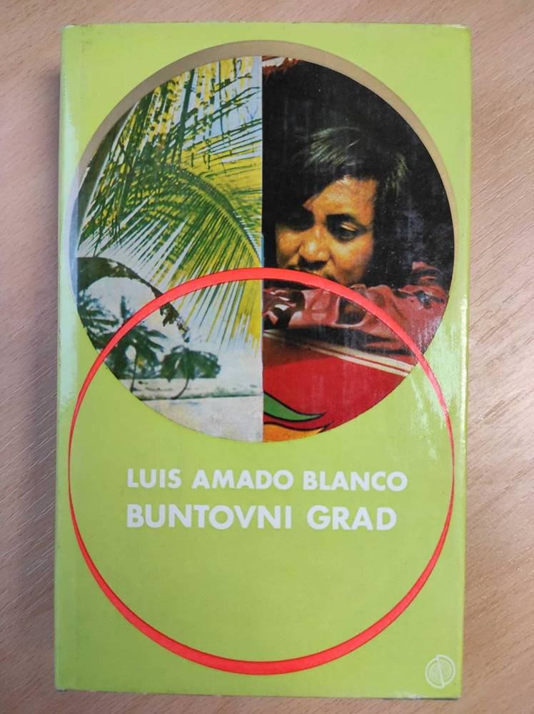 Luis Amado Blanco - Buntovni grad