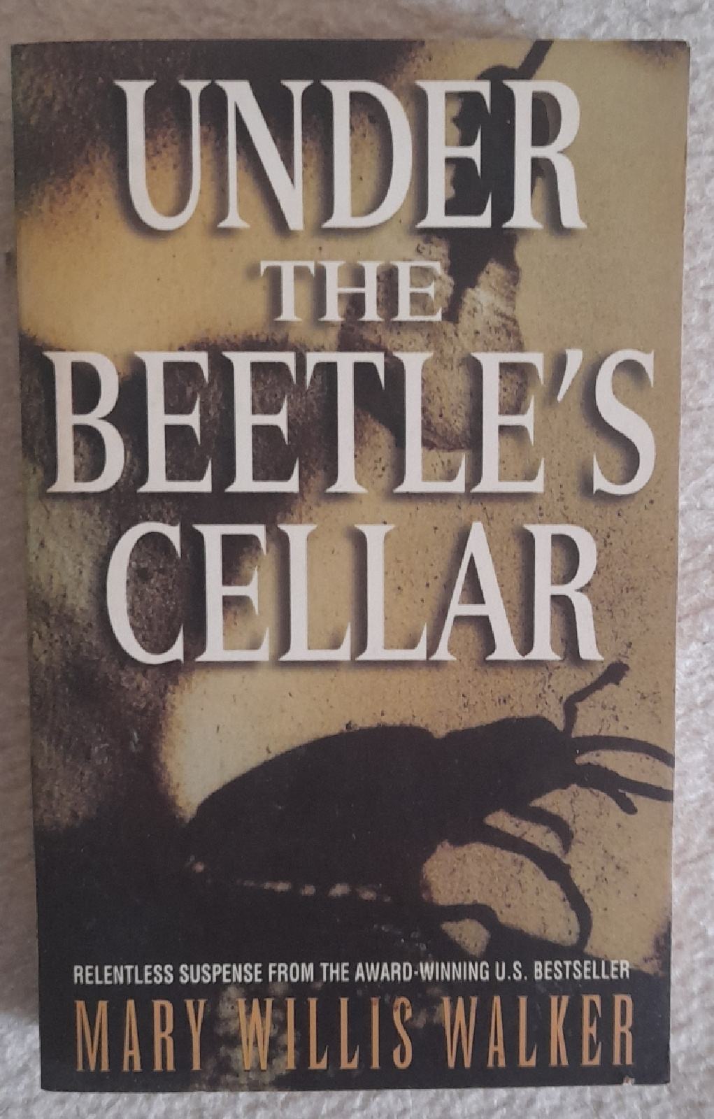 MARY WILLIS WALKER...UNDER THE BEETLES CELLAR