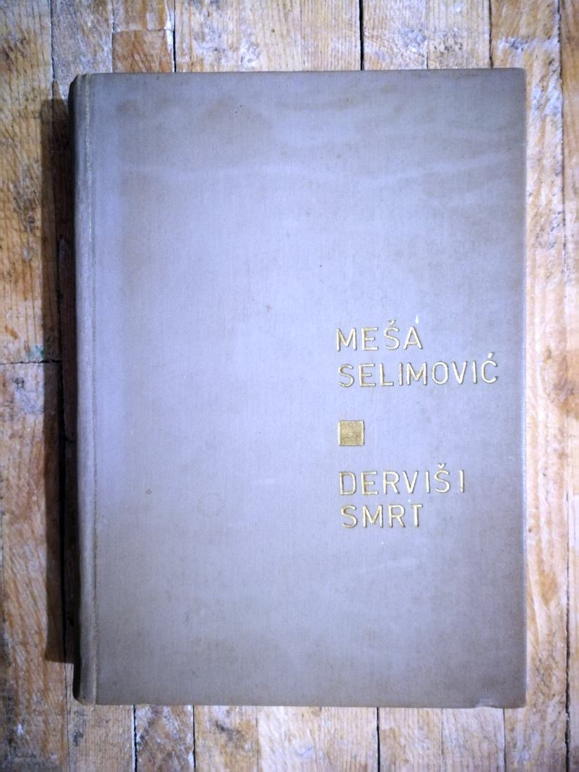 Meša Selimović - Derviš i smrt