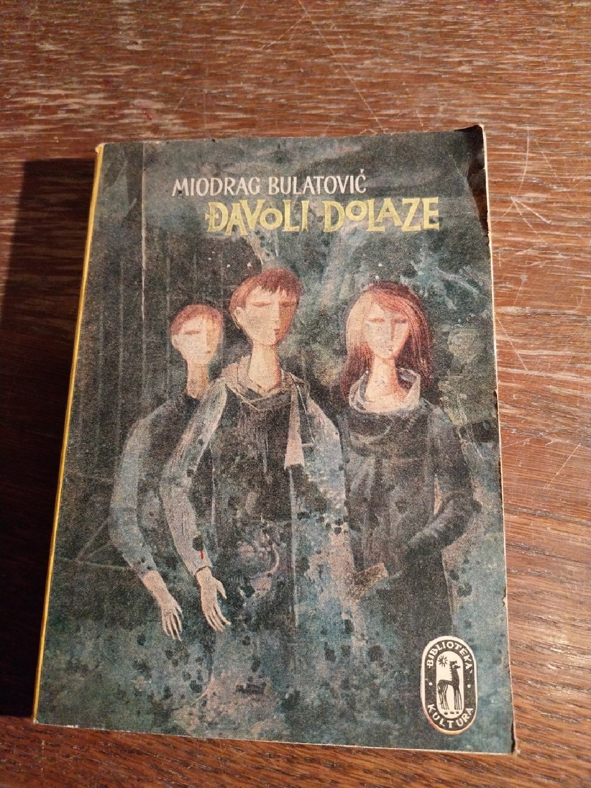 Miodrag Bulatović - Đavoli dolaze