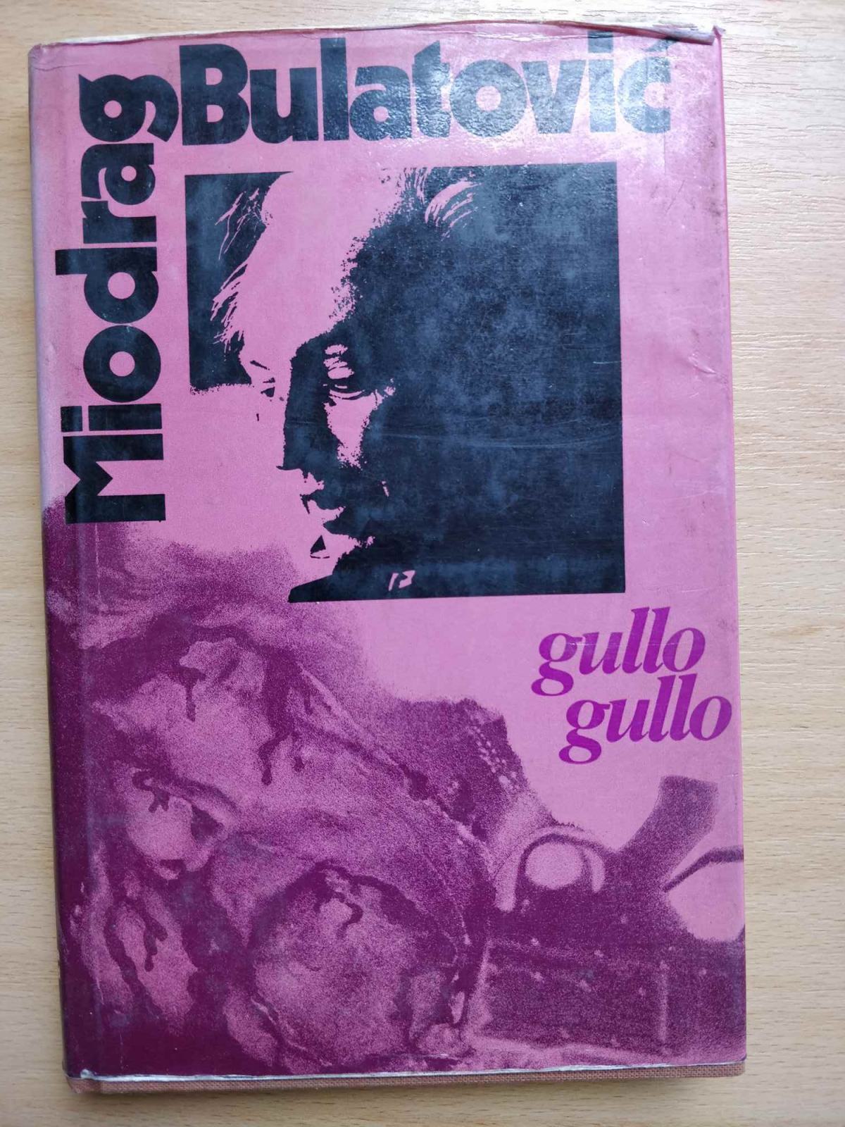 Miodrag Bulatović - Gullo Gullo