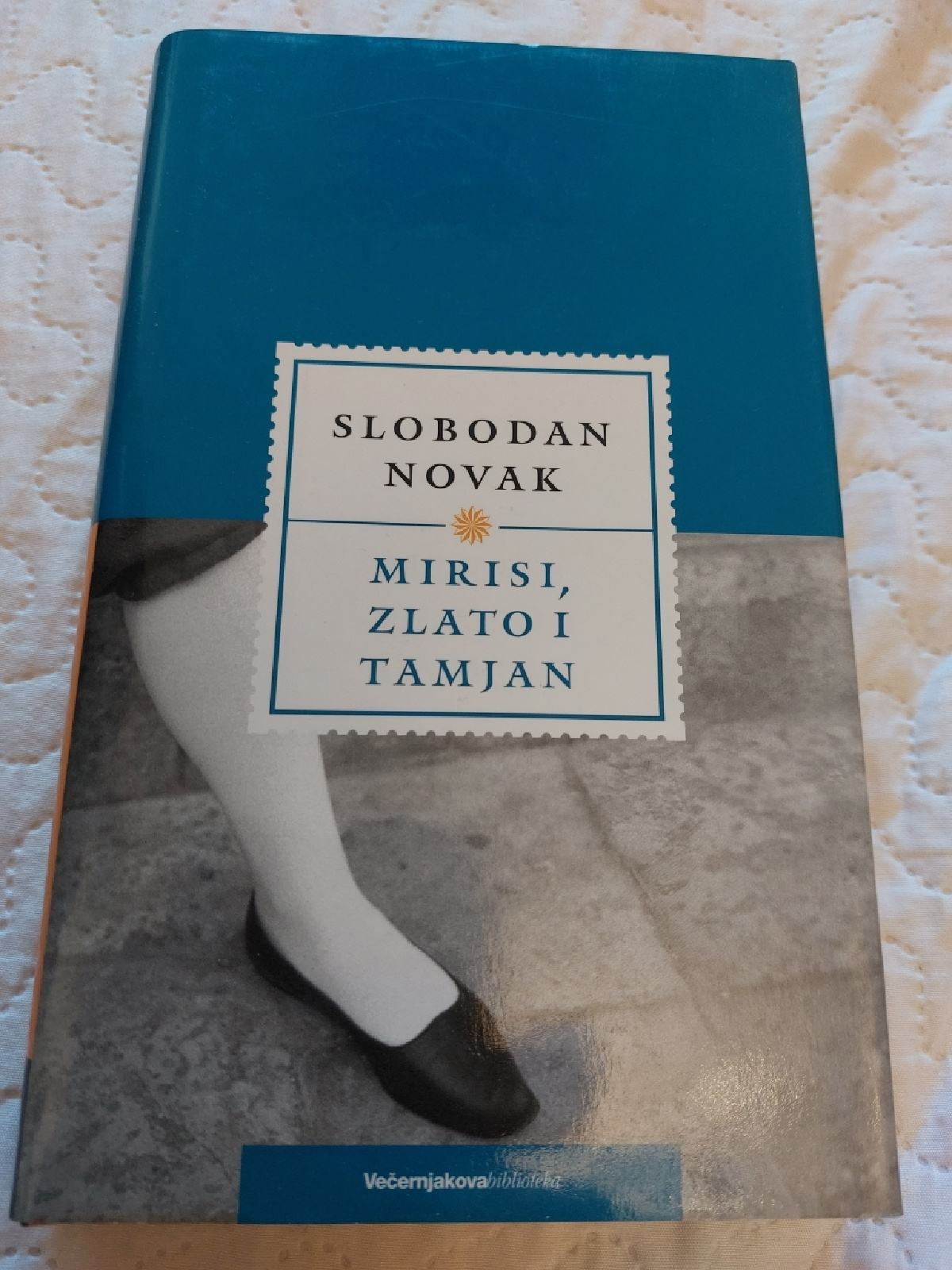 MIRISI ZLATO I TAMJAN - SLOBODAN NOVAK