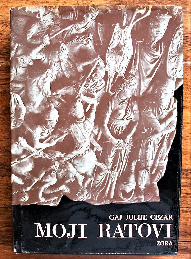 MOJI RATOVI Gaj Julije Cezar