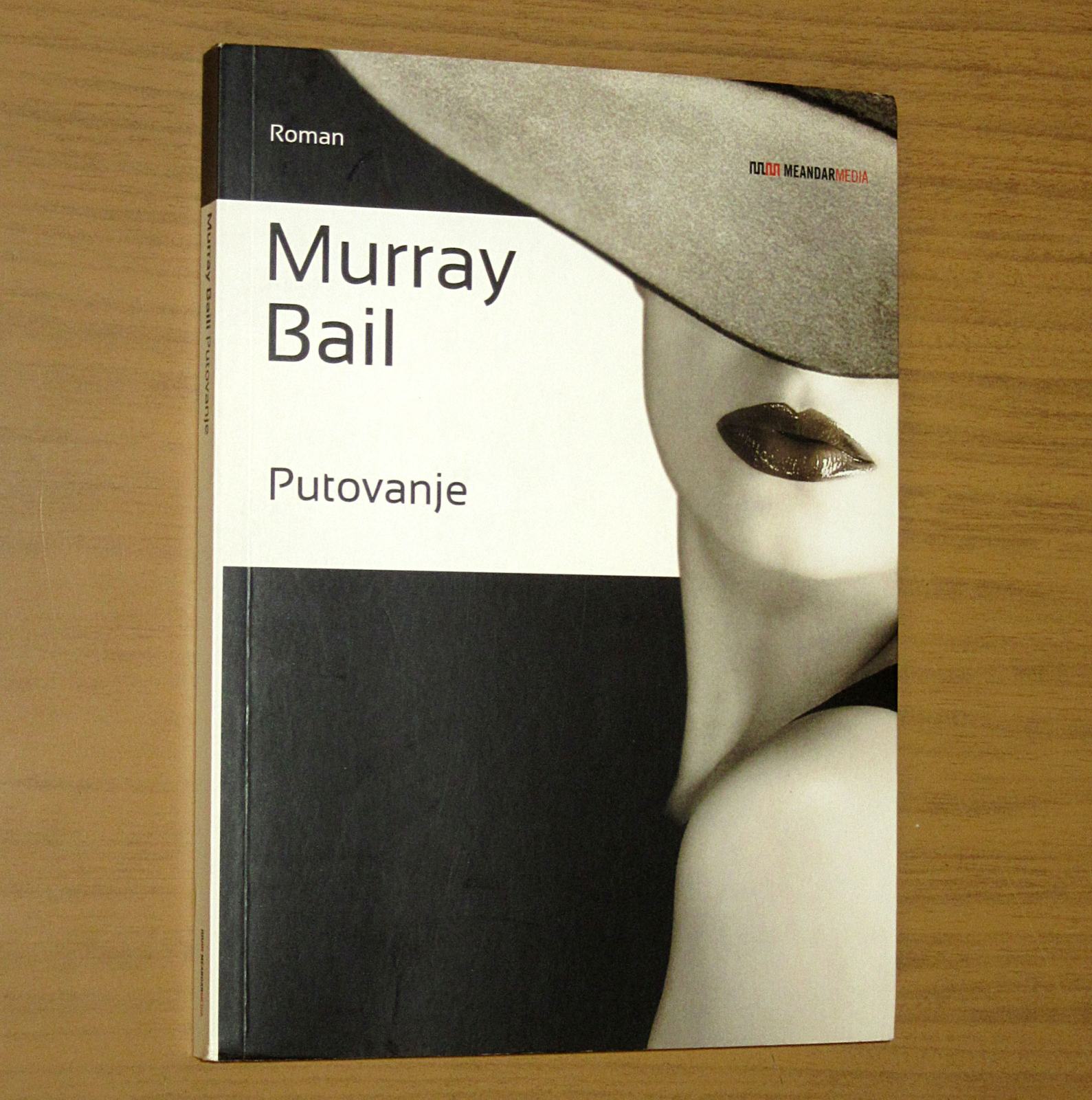 Murray Bail - Putovanje
