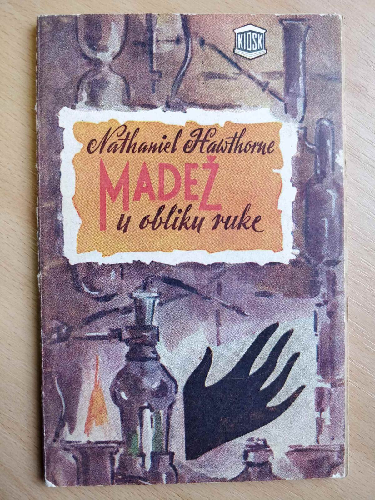 Nathaniel Hawthorne - Madež u obliku ruke