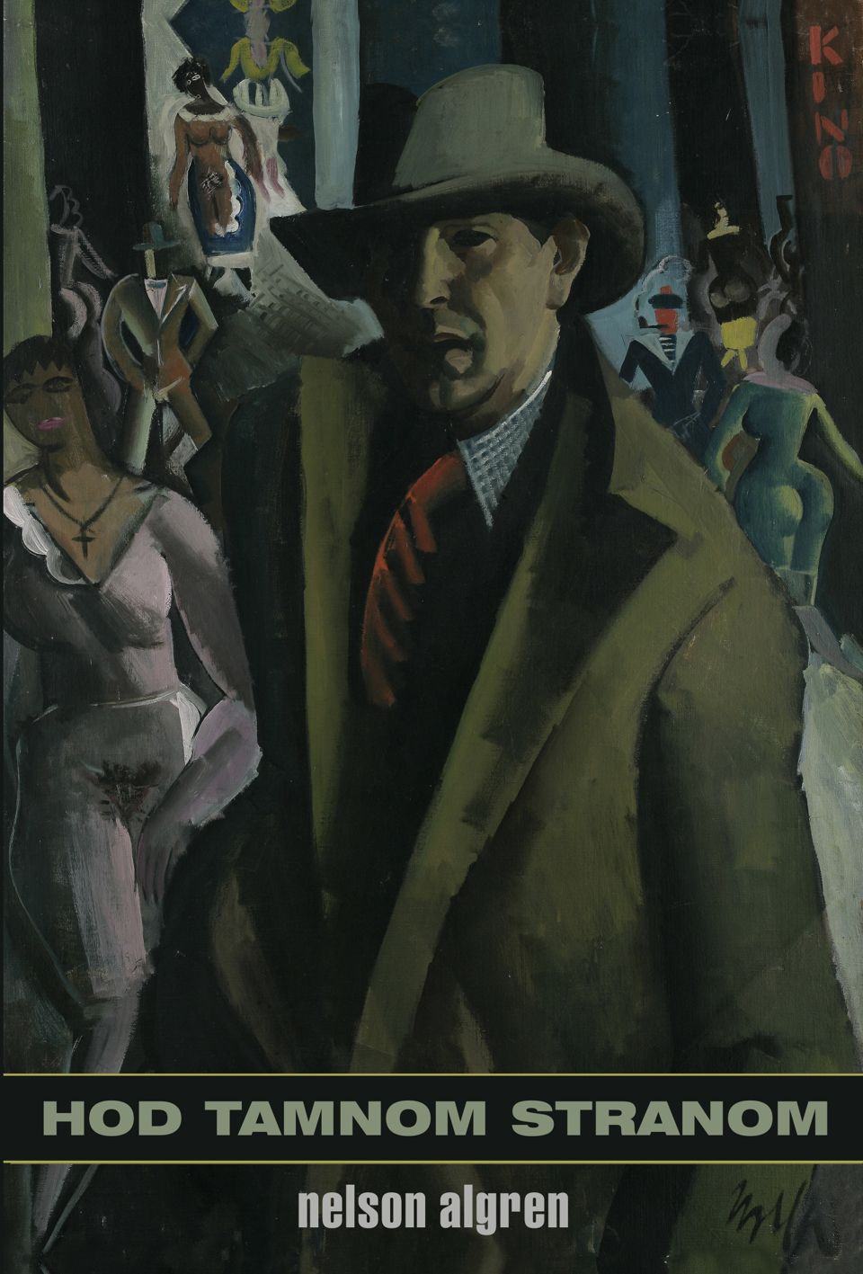 Nelson Algren – HOD TAMNOM STRANOM