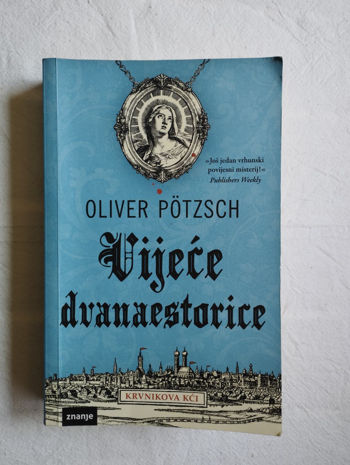 Oliver Potzsch - Vijeće dvanaestorice
