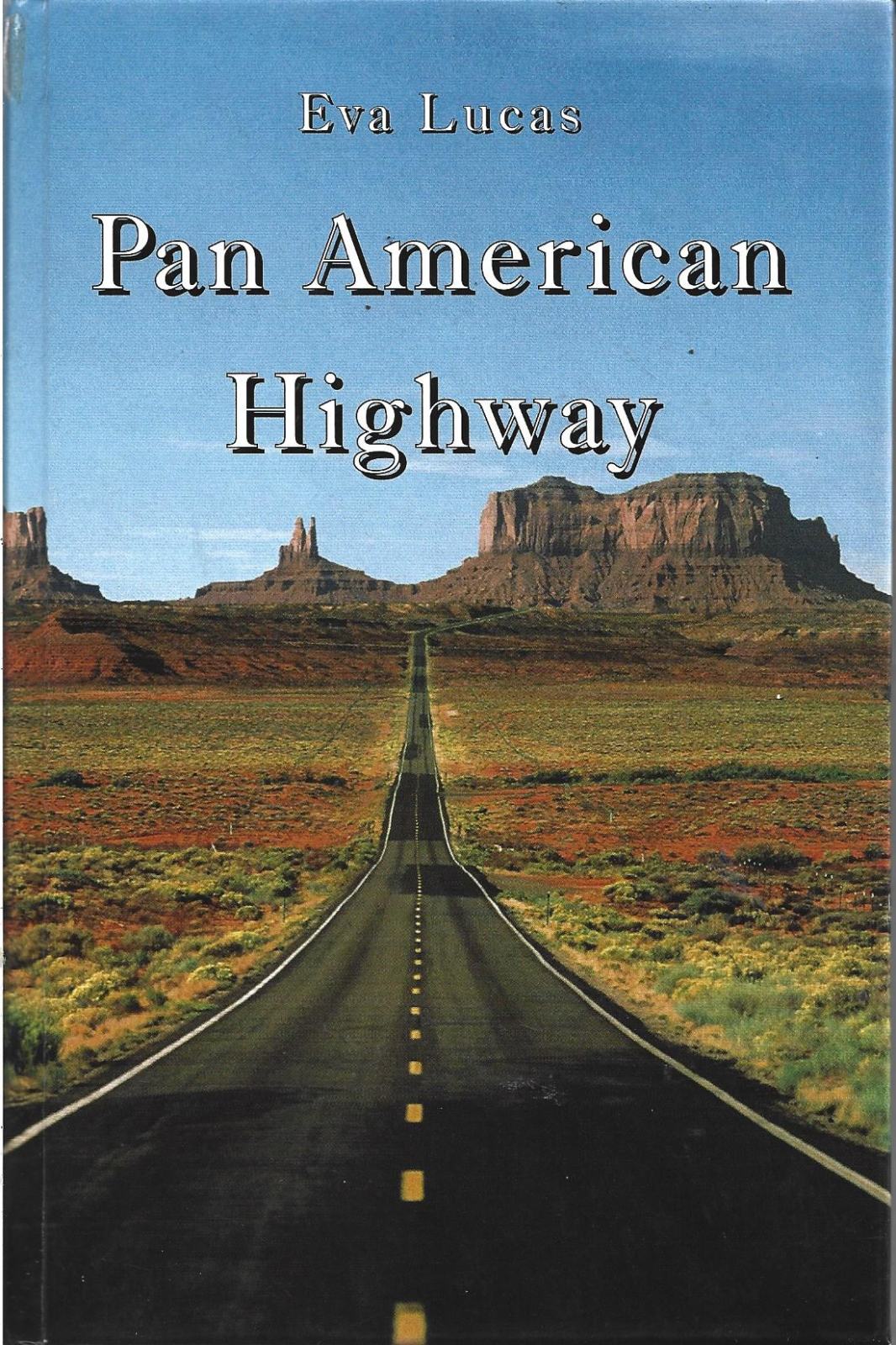 PAN AMERICAN HIGHWAY - Eva Lucas