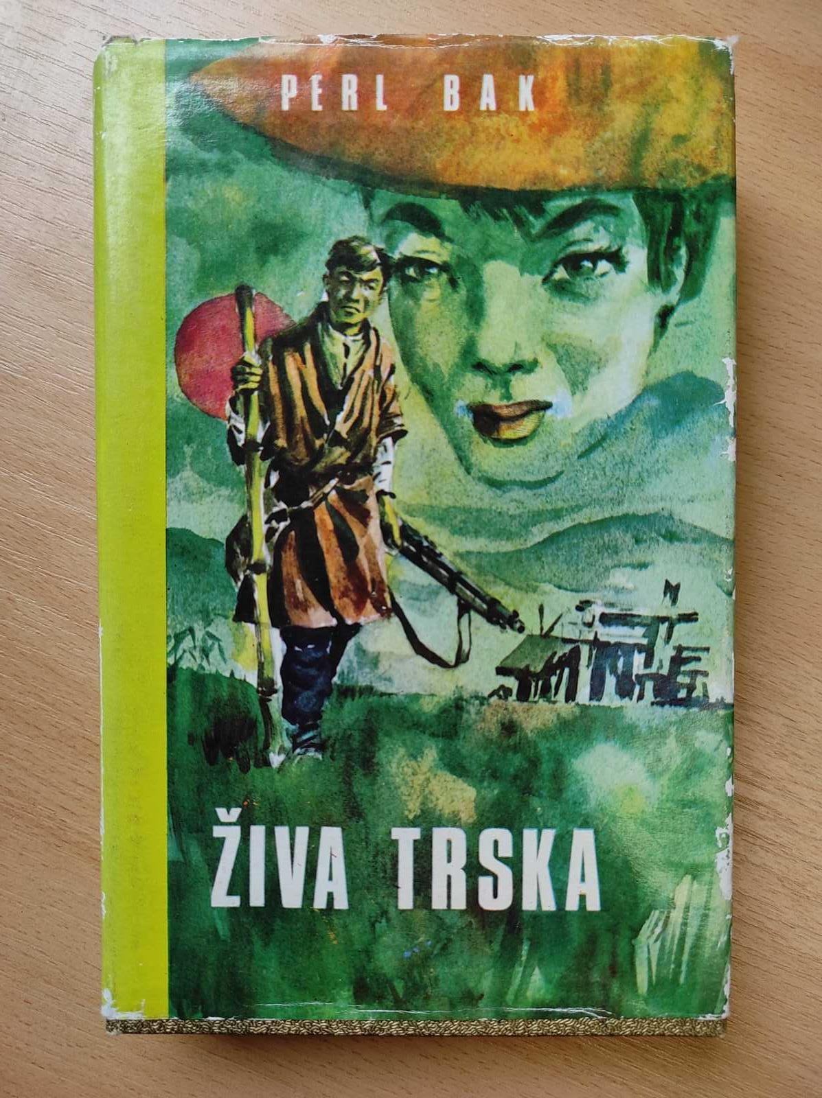 Perl Bak (Pearl Buck) - Živa trska