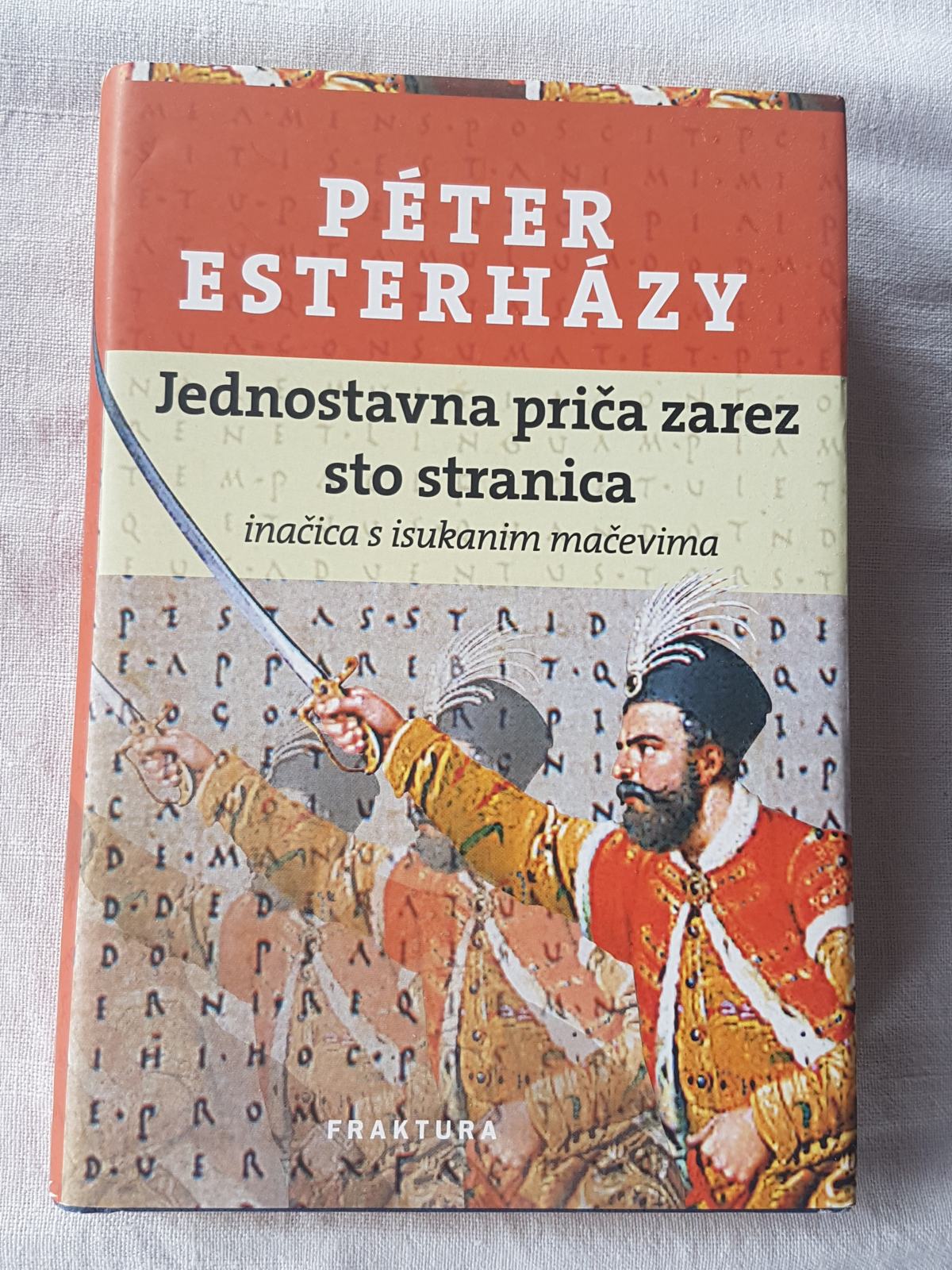 Peter Esterhazy: Jednostavna priča zarez sto stranica ...