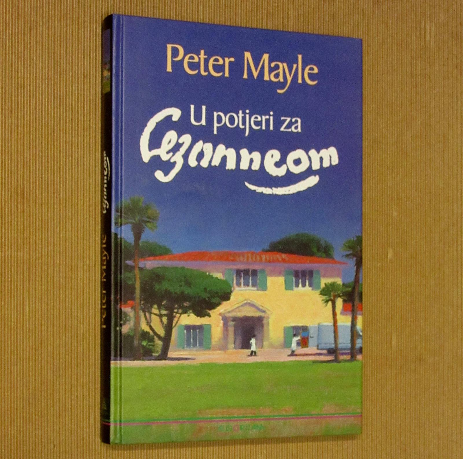 Peter Mayle - U potjeri za Cezanneom