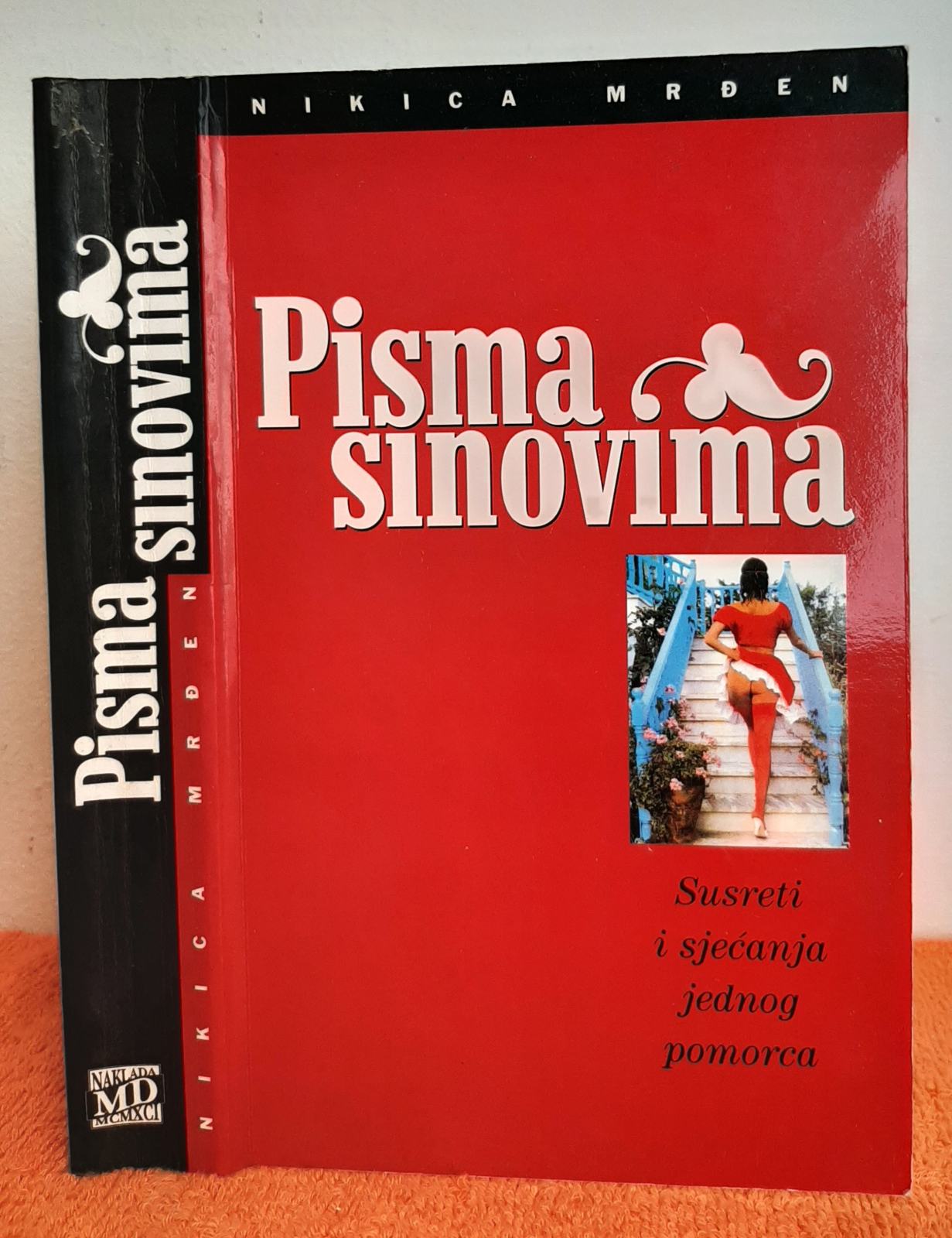 Pisma sinovima - Nikica Mrđen