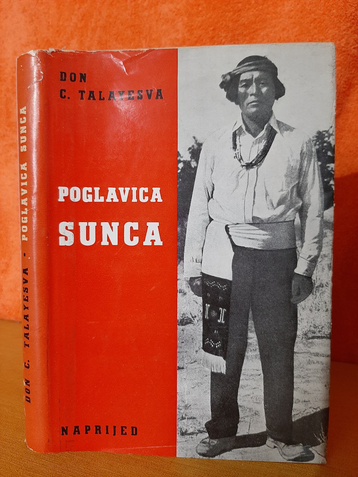 Poglavica sunca: autobiografija hopijskog Indijanca - Don C. Talayesva