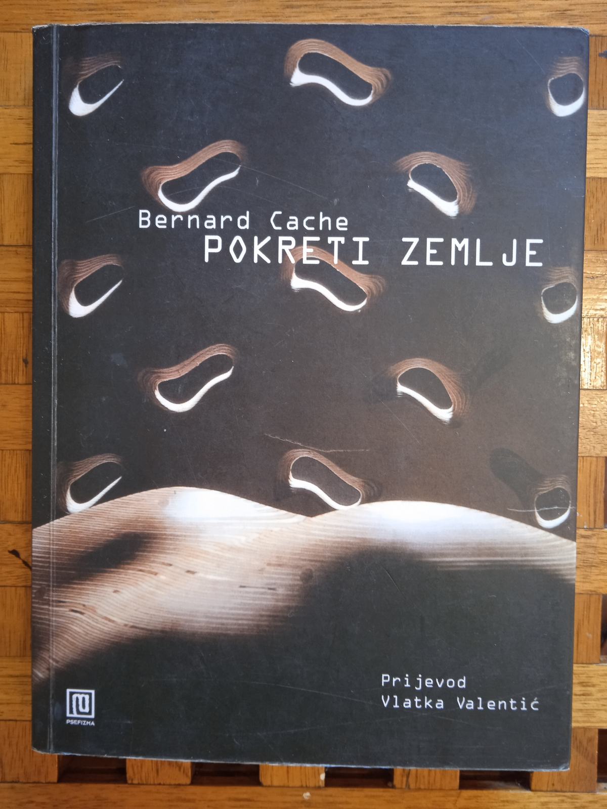 POKRETI ZEMLJE Bernard Cache