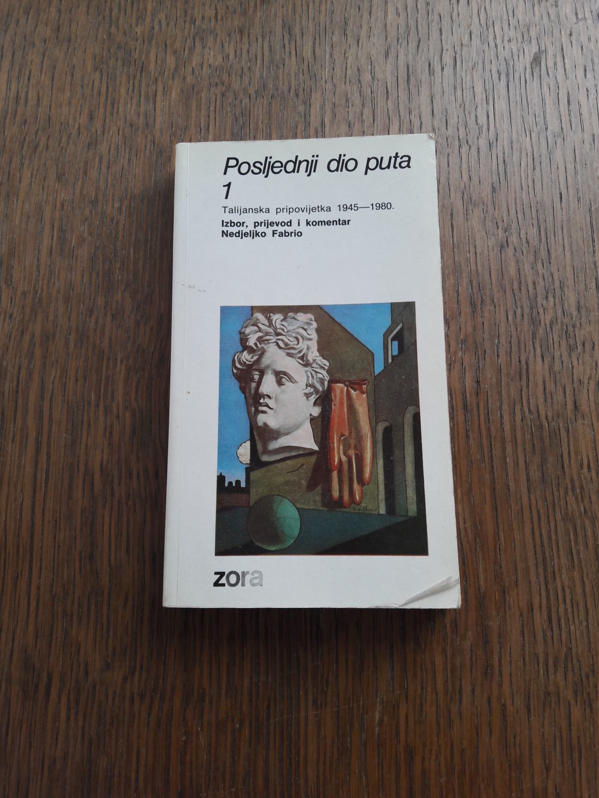 POSLJEDNI DIO PUTA 1 - TALIJANSKA PRIPOVIJETKA 1945-1980.