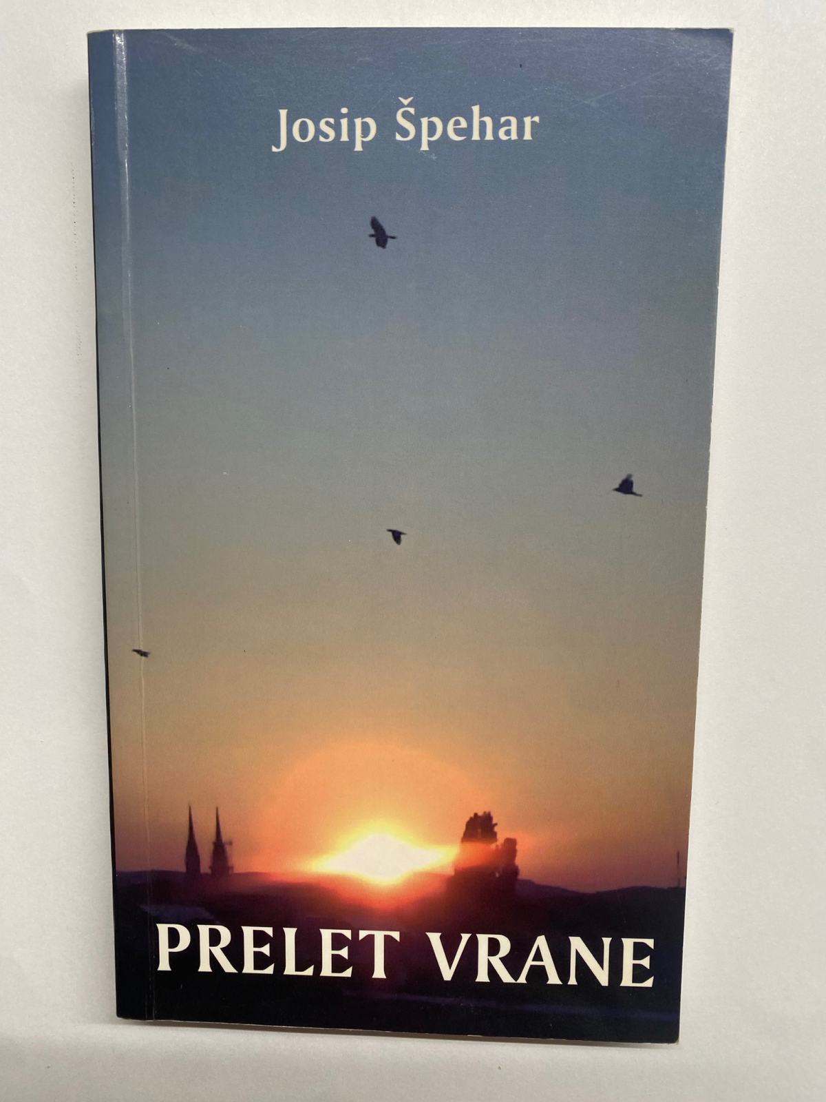 Prelet vrane - Josip Špehar