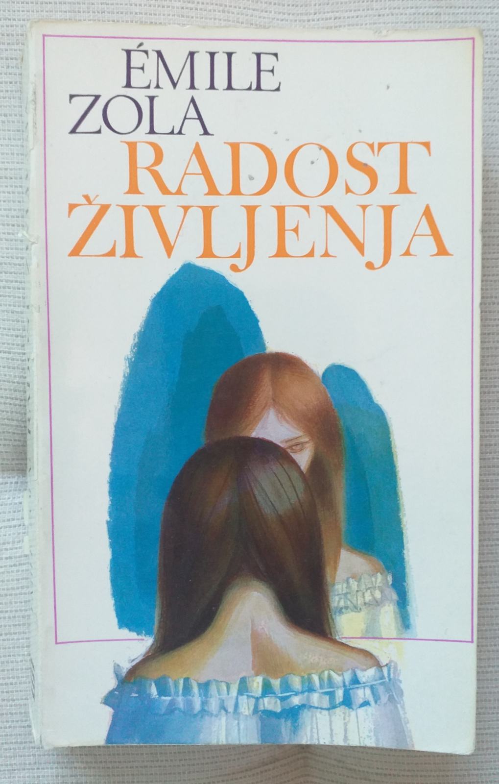 RADOST ŽIVLJENJA - Emile Zola