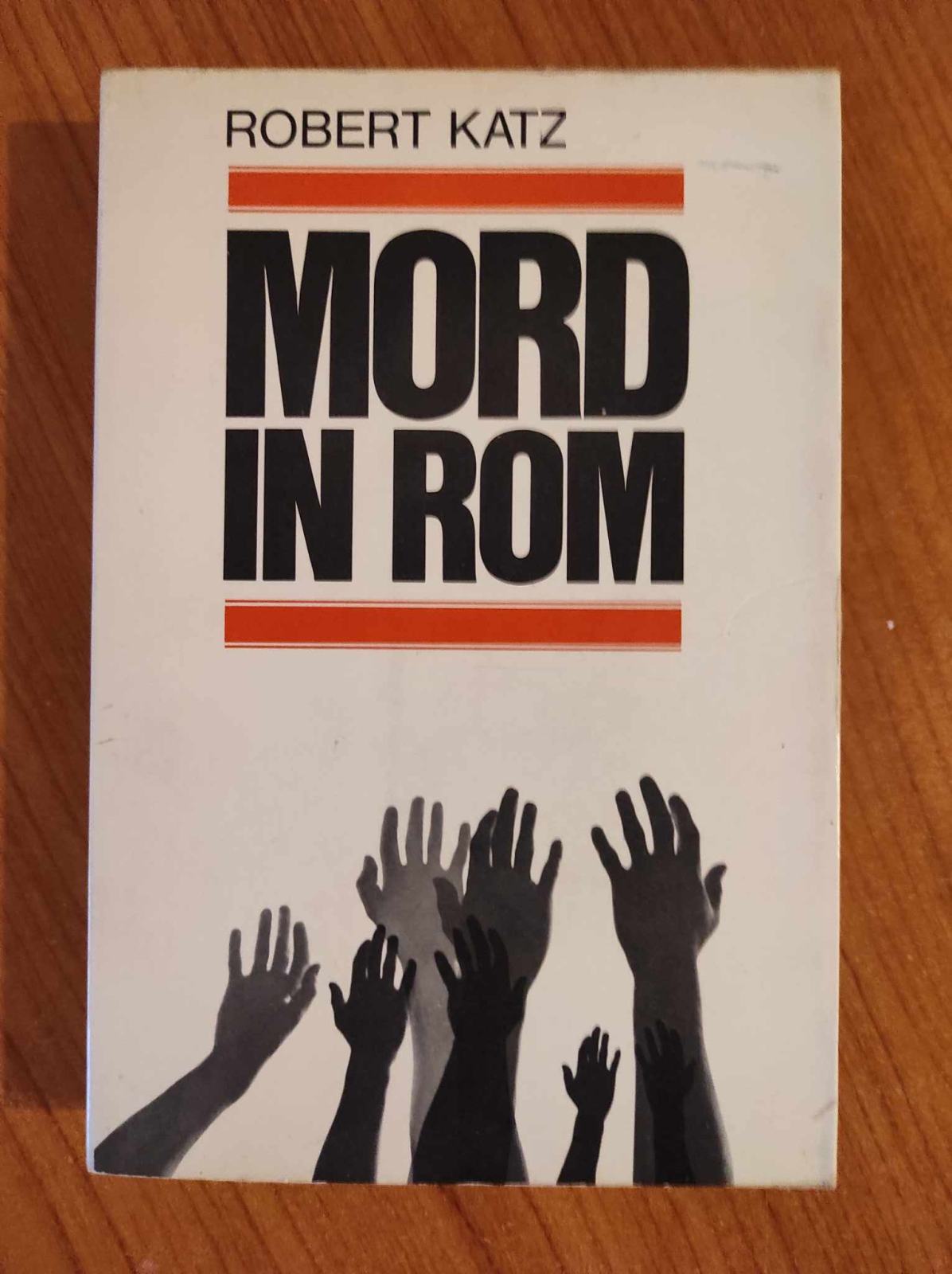 Robert Katz - Mord in Rom