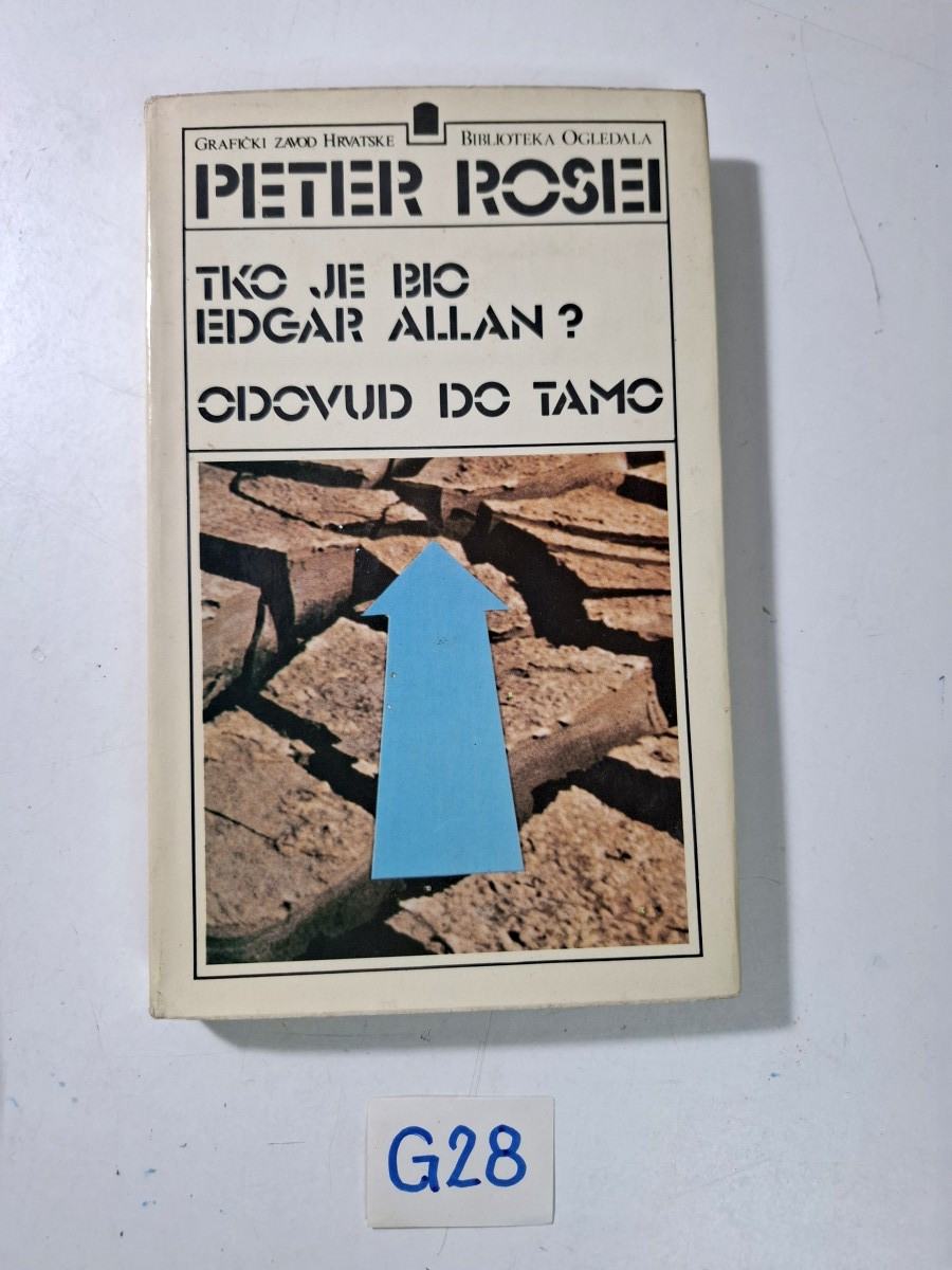 Rosei, Peter - Tko je bio Edgar Allan? | Odovud do tamo