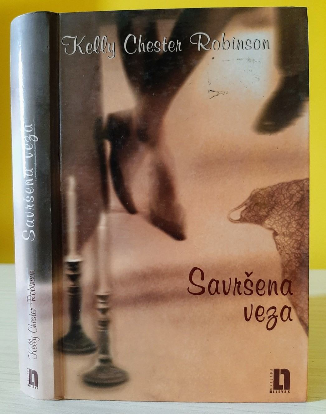 SAVRŠENA VEZA - Robinson Kelly Chester