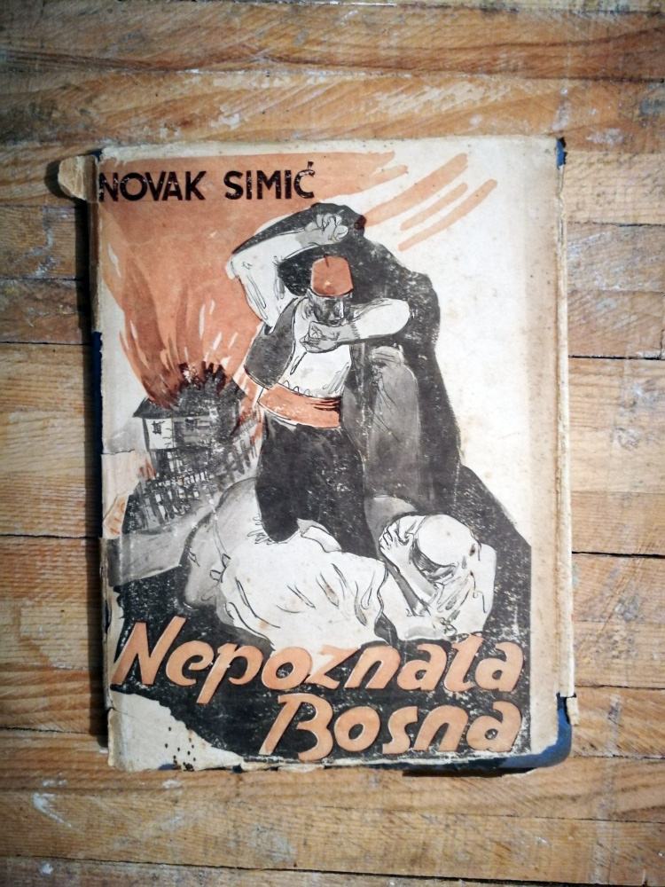 Simić, Novak - Nepoznata Bosna