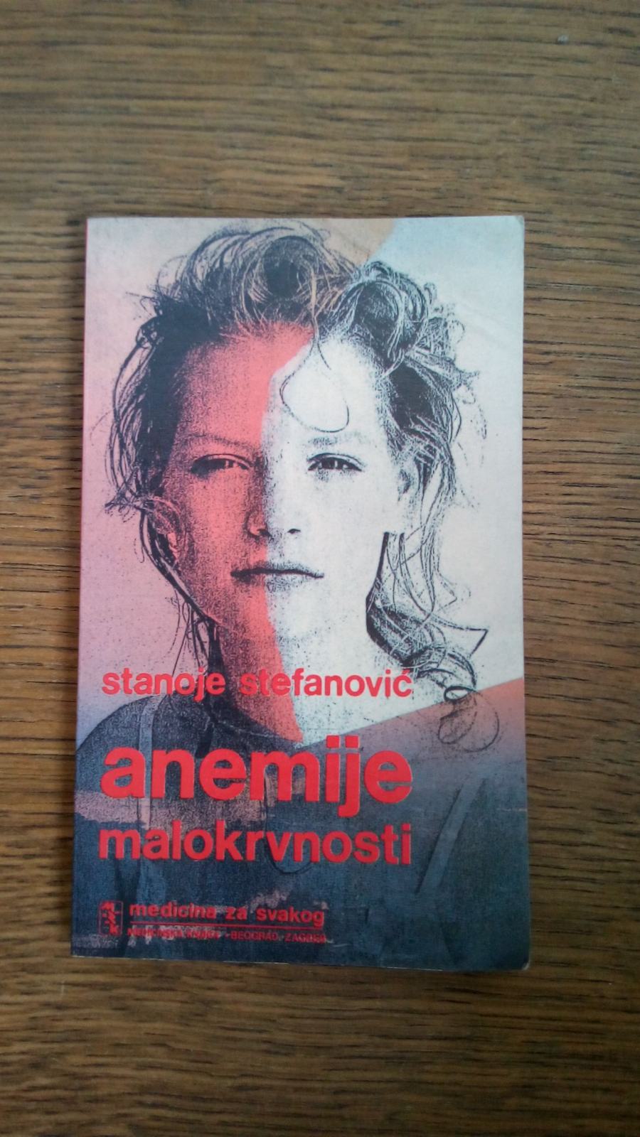 Stanoje Stefanović: Anemije - malokrvnosti